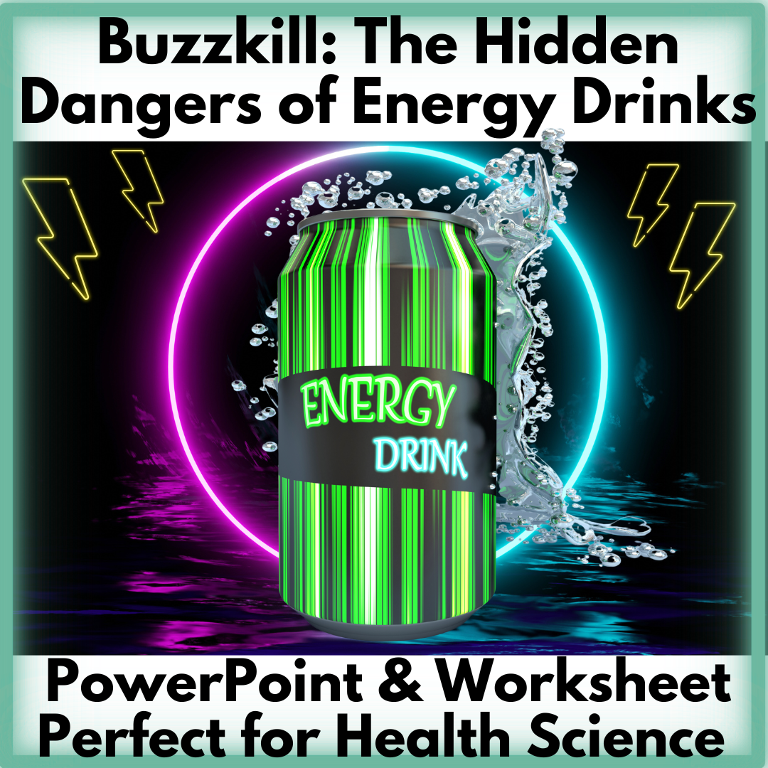 Buzzkill: Energy Drinks PowerPoint, Worksheet, and Student Reflection ...