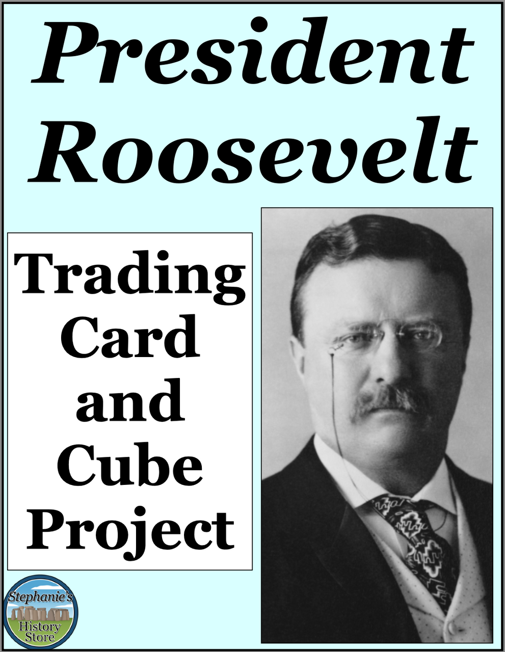 President Theodore Roosevelt Activity Review Projects