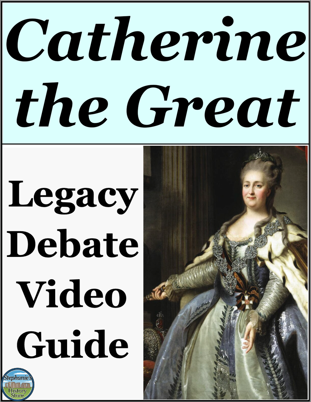 Catherine the Great Activity Legacy Debate Video Guide Analysis