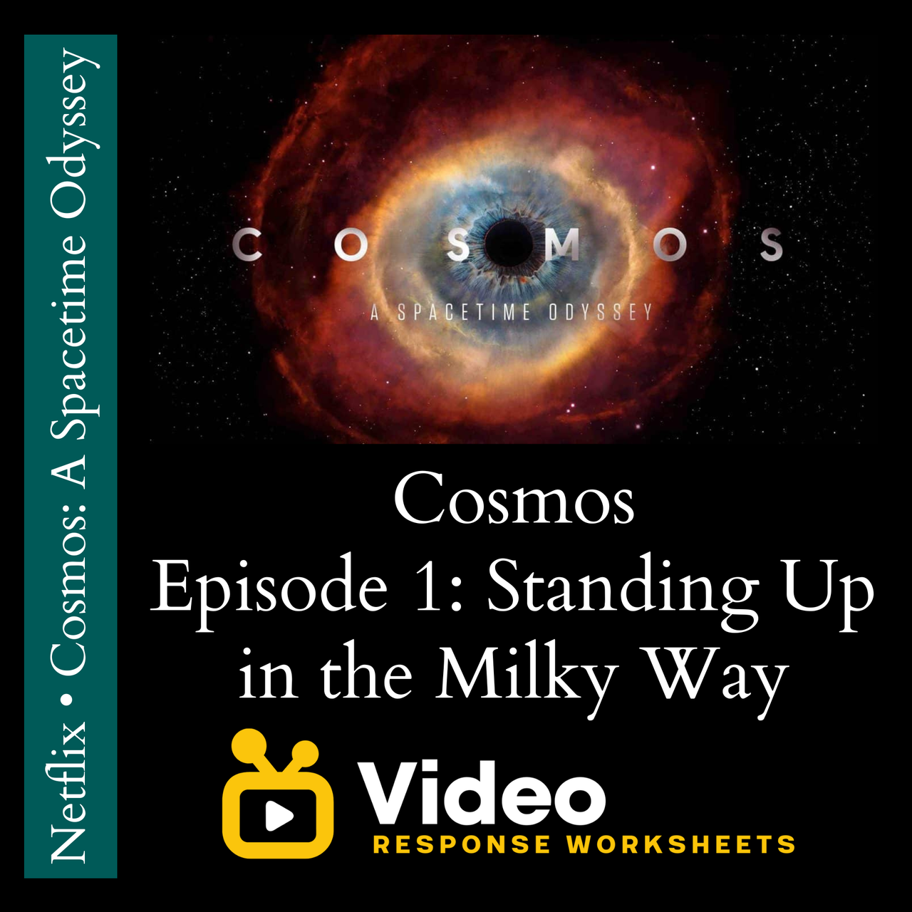 Cosmos: A Spacetime Odyssey - Episode 1 - Video Response Worksheet and ...