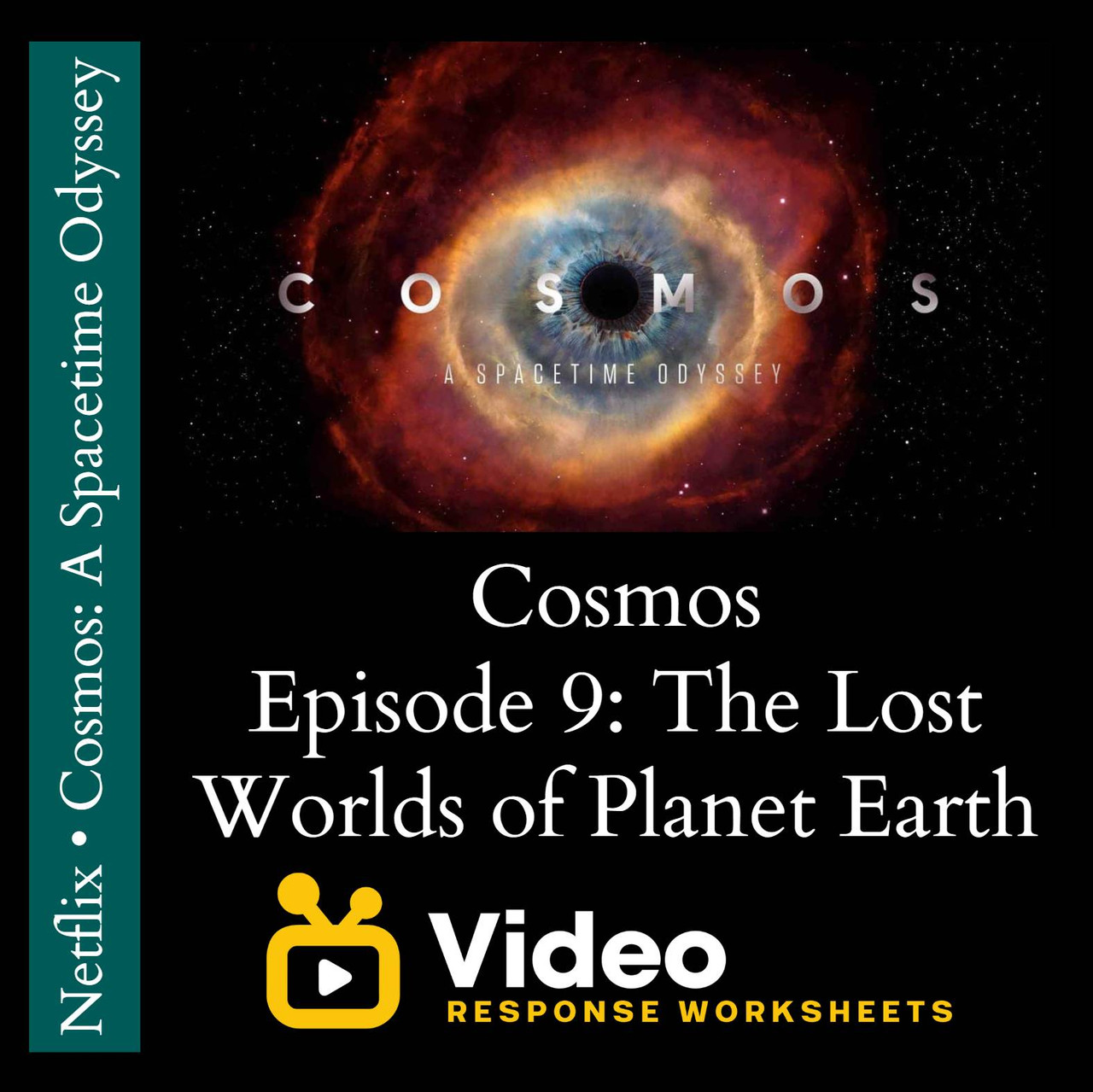 Cosmos - Episode 9 - The Lost Worlds of Planet Earth - Worksheet & Key