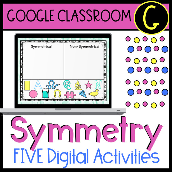 Distance Learning Symmetry Geometry Digital Google Classroom Activities