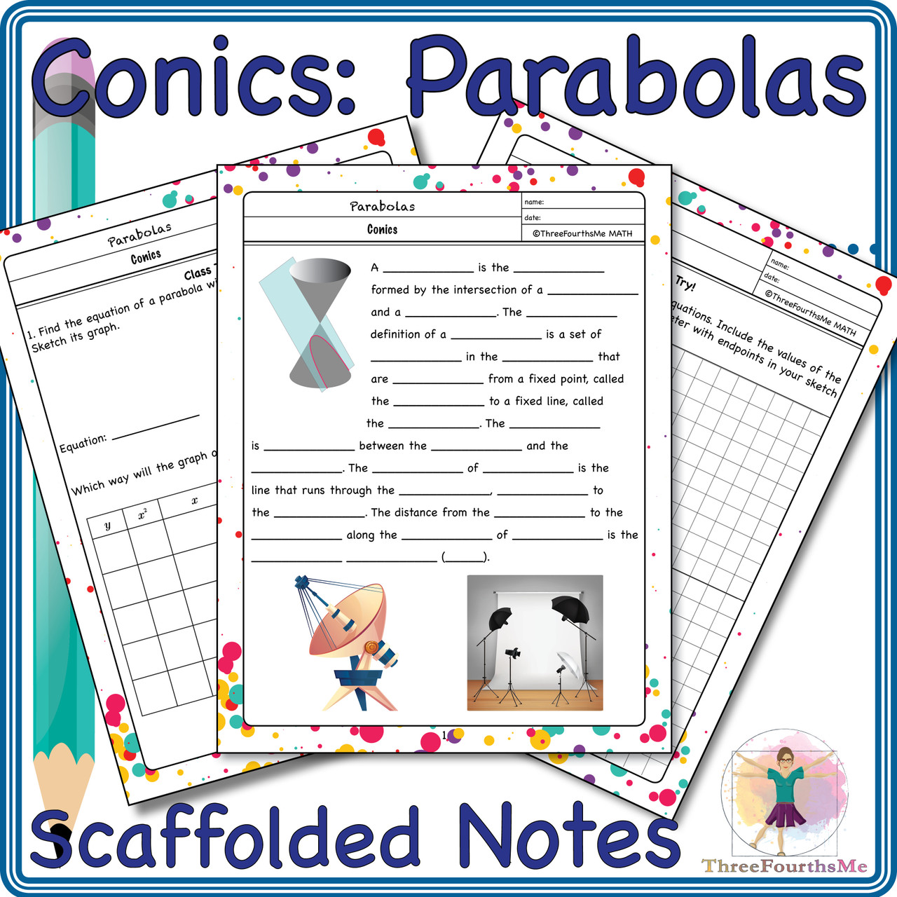 Conics: Parabolas Scaffolded Notes with Classwork - Amped Up Learning