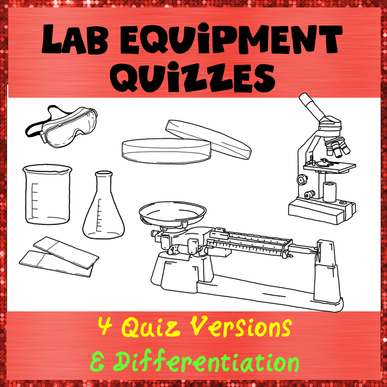 Lab Equipment Quizzes: 4 versions and differentiation