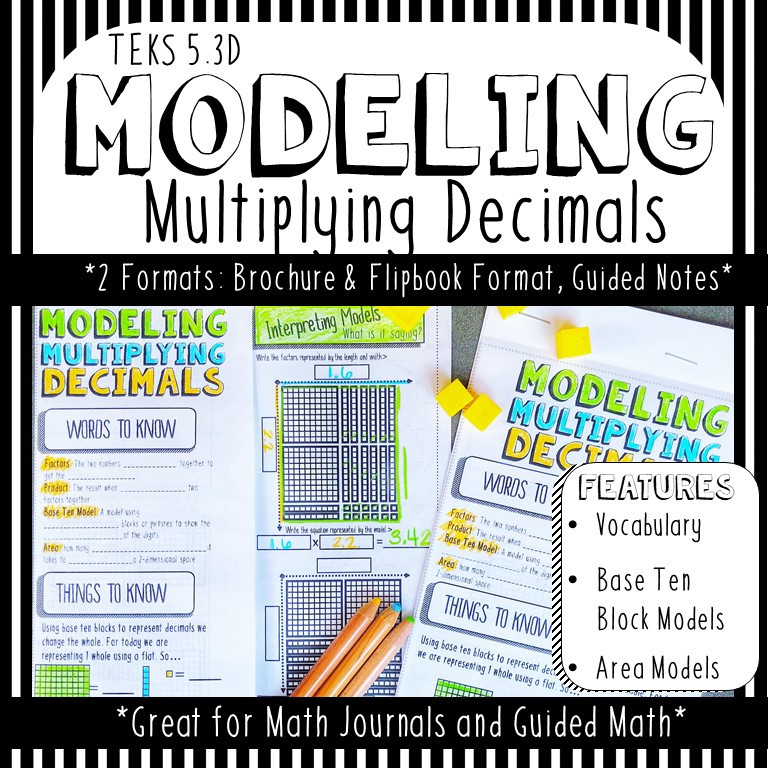 Modeling Multiplying Decimals Notes: Base Ten Blocks