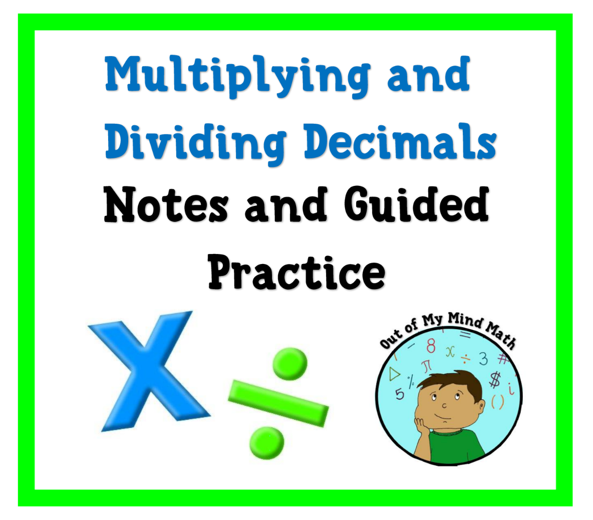 Multiplying and Dividing Decimals - Notes & Guided Practice - Amped Up ...