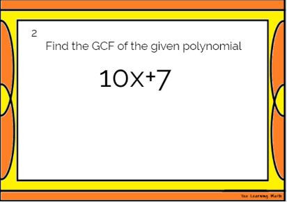 Factoring a Polynomial by its Greatest Common Factor (GCF) - 20 Task ...