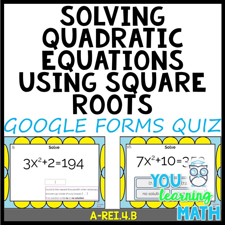 Solving Quadratic Equations using Square Roots: Google Forms Quiz - 20 ...