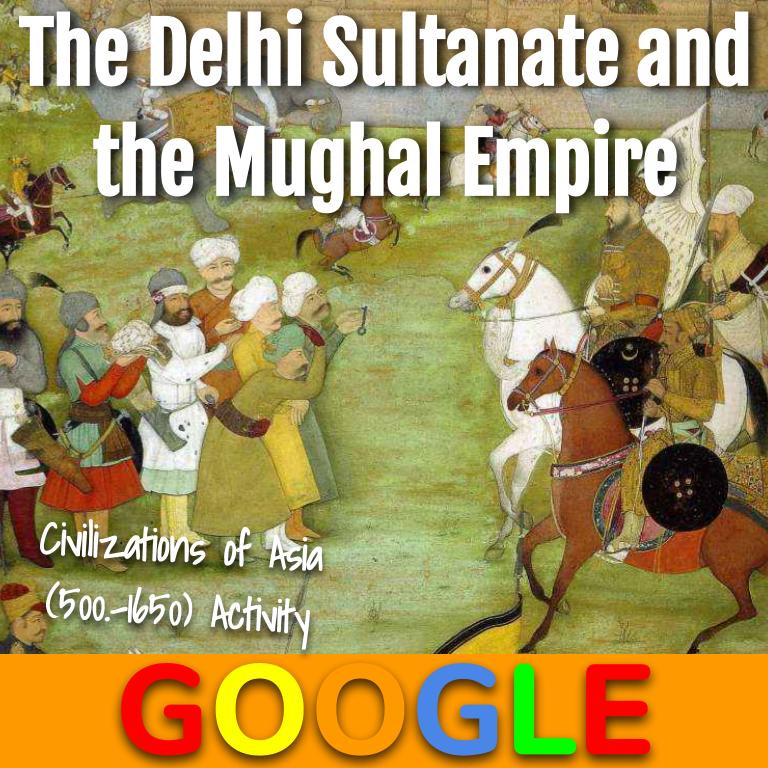 The Delhi Sultanate and the Mughal Empire - Amped Up Learning