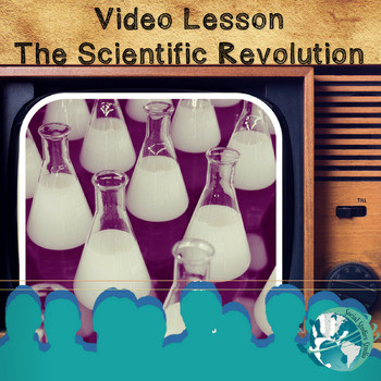 Video Lesson: The Scientific Revolution - Amped Up Learning