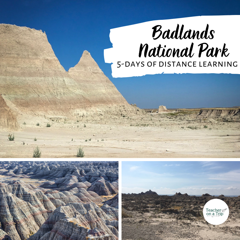 Distance Learning: 5-days of Activities Featuring Badlands National ...