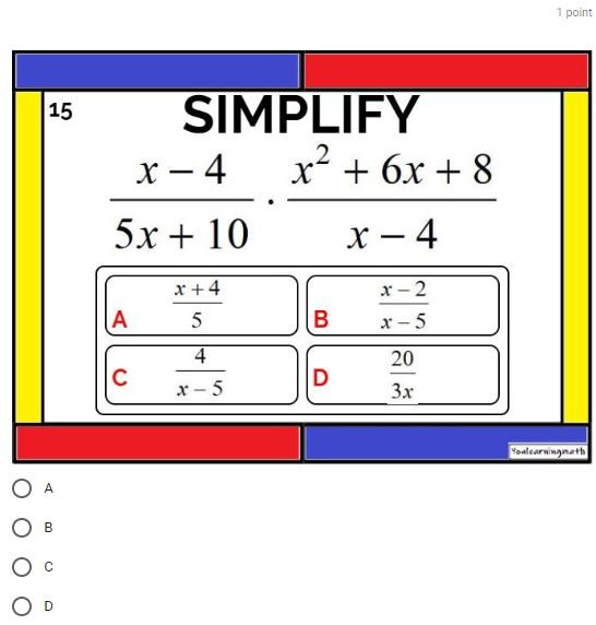 Multiplying Rational Expressions: GOOGLE Forms Quiz - Amped Up Learning