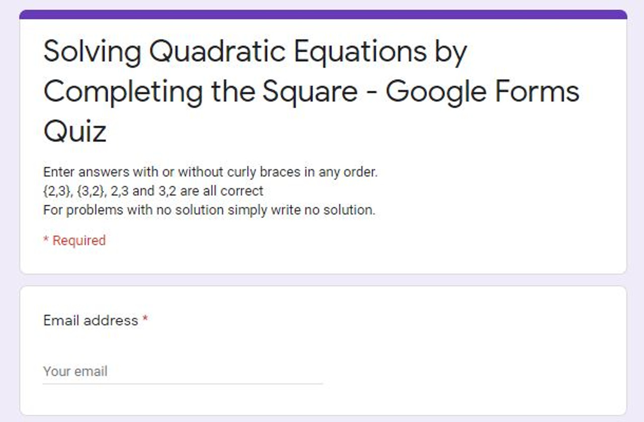 Solving Quadratic Equations by Completing the Square: GOOGLE Forms Quiz ...