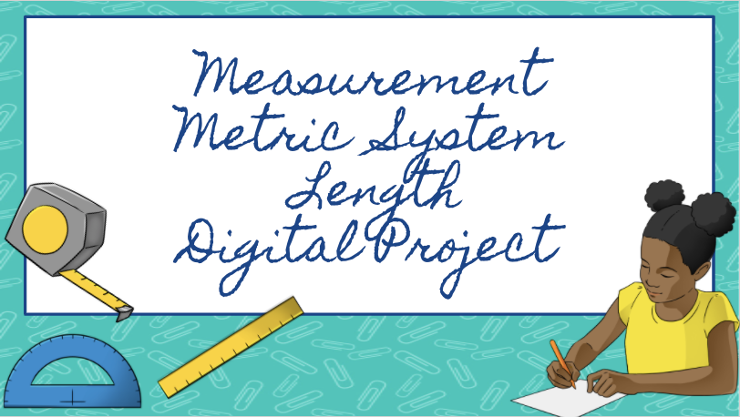 Measurement Metric System Length Digital Project - Amped Up Learning