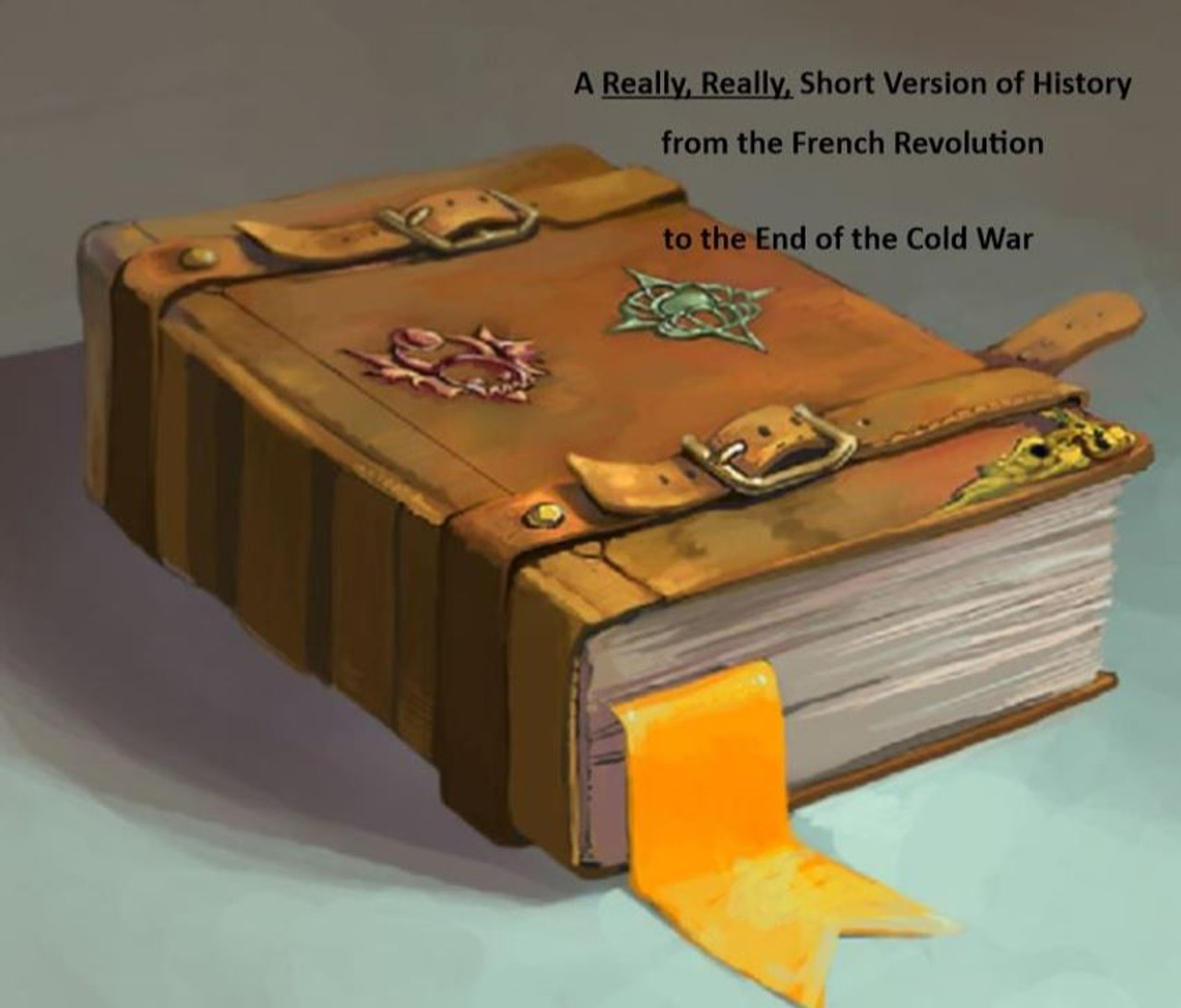 World History Final Exam (A Really, Really Short Version of World ...