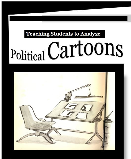Political Cartoons (Teaching Students to Analyze Political Cartoons ...