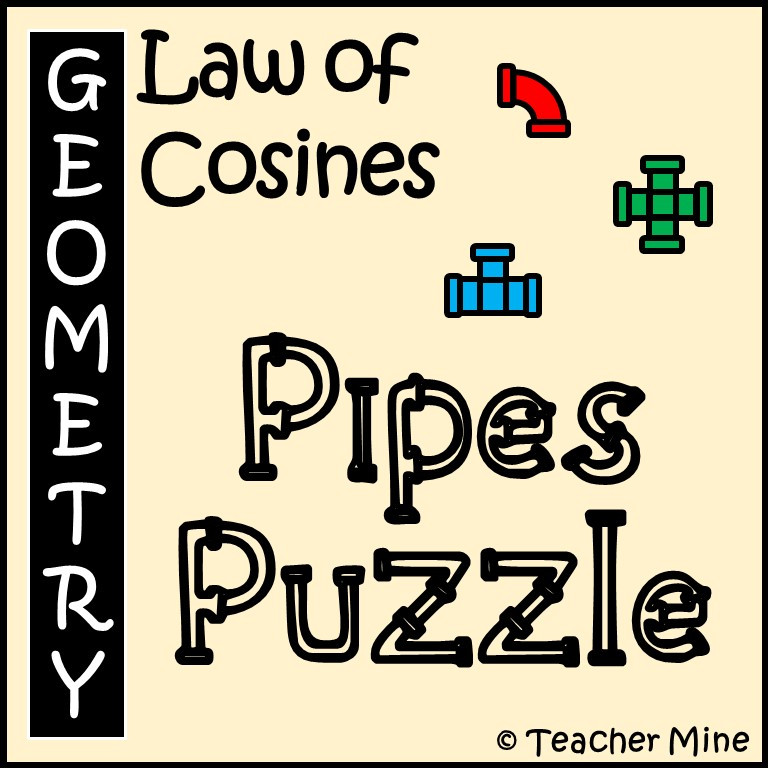 Law of Cosines - Pipes Puzzle Activity