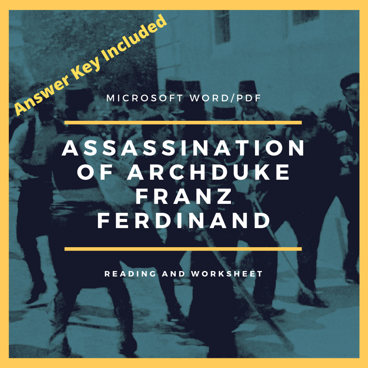 The Assassination of Archduke Franz Ferdinand Reading and Worksheet