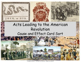 Cause & Effect Card Sort: Acts Leading to the American Revolution ...
