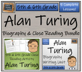 Alan Turing - 5th & 6th Grade Close Read & Biography Writing Bundle ...