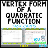 Vertex Form of a Quadratic Function: Writing and Graphing - 20 Task ...