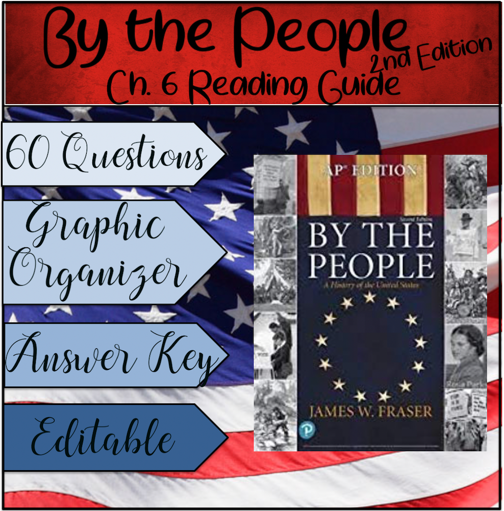 APUSH - By the People - Ch. 6 Reading Guide - Amped Up Learning