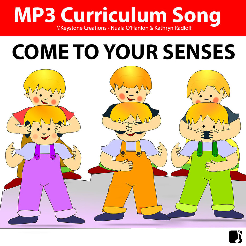 'COME TO YOUR SENSES' (Grades Pre K-3) ~ Curriculum Song & Lesson Materials