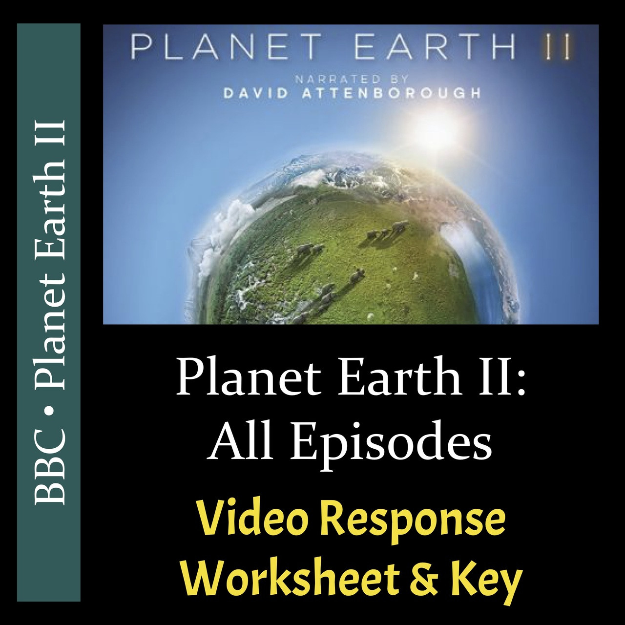 Planet Earth 2 - All Episodes - Video Response Worksheets & Keys Bundle ...