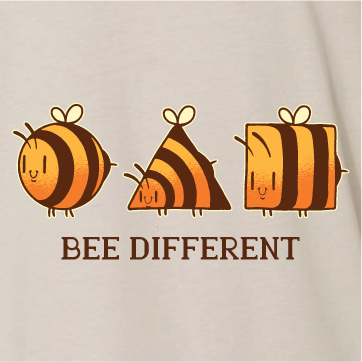 "Bee Different"