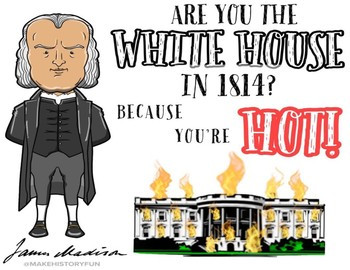 James Madison "Are You the White House?" Historical Valentine