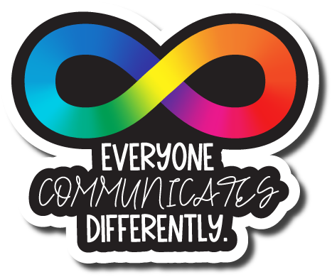 Everyone Communicates Differently Sticker