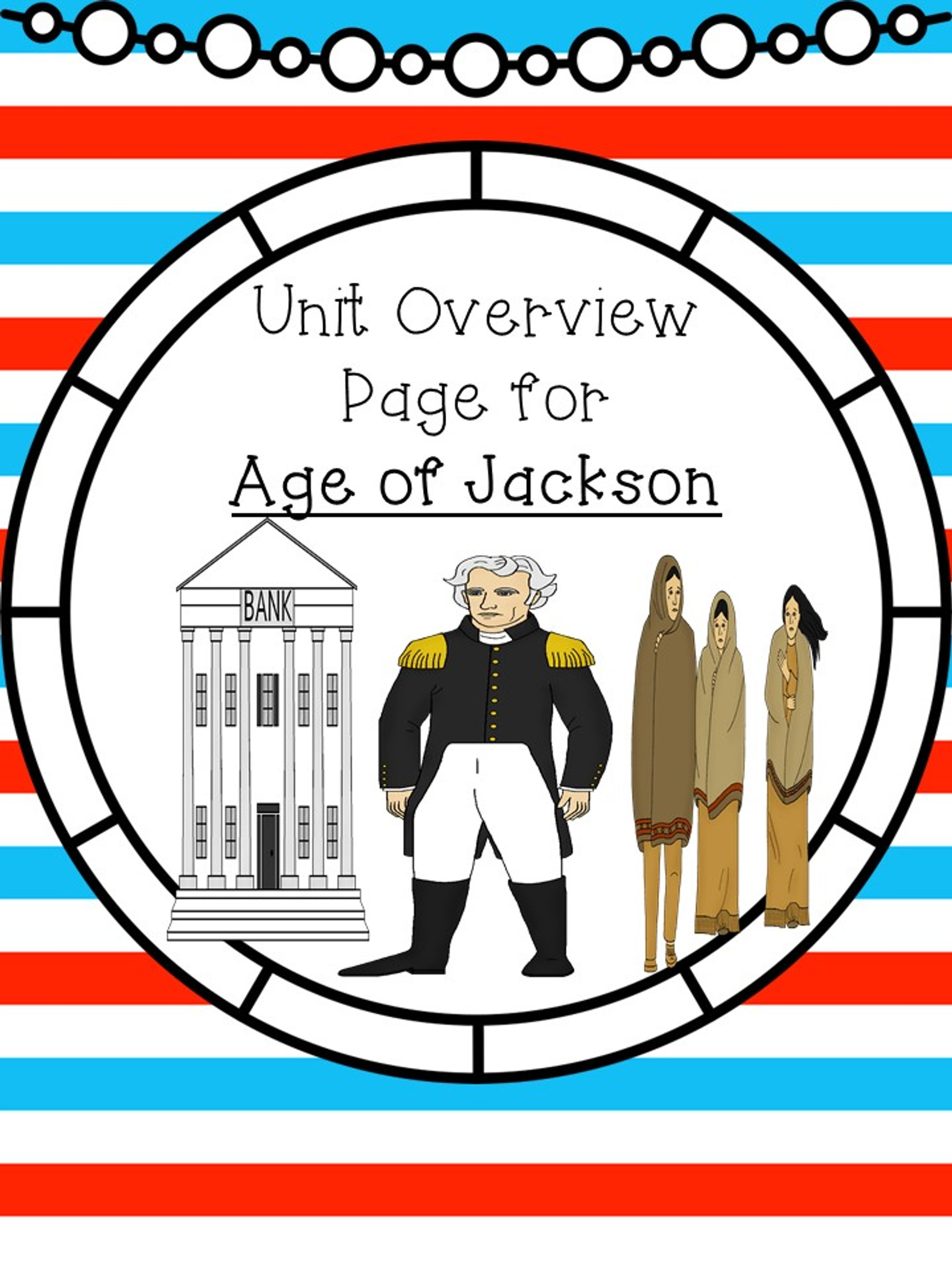 Unit Overview Page-Age of Jackson - Amped Up Learning