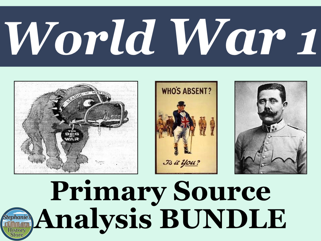 World War 1 Primary Source Analysis Bundle