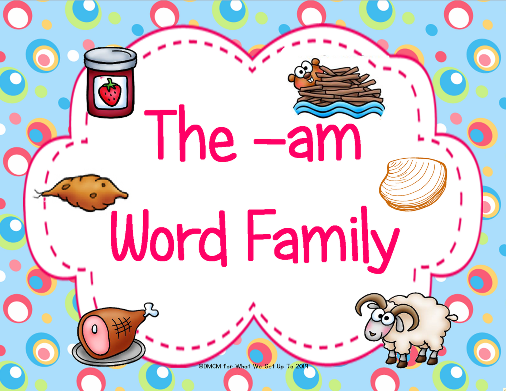 The -am Word Family - Amped Up Learning