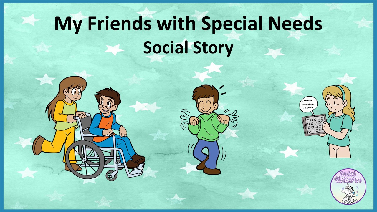 My Friends with Special Needs - Social Story - Amped Up Learning