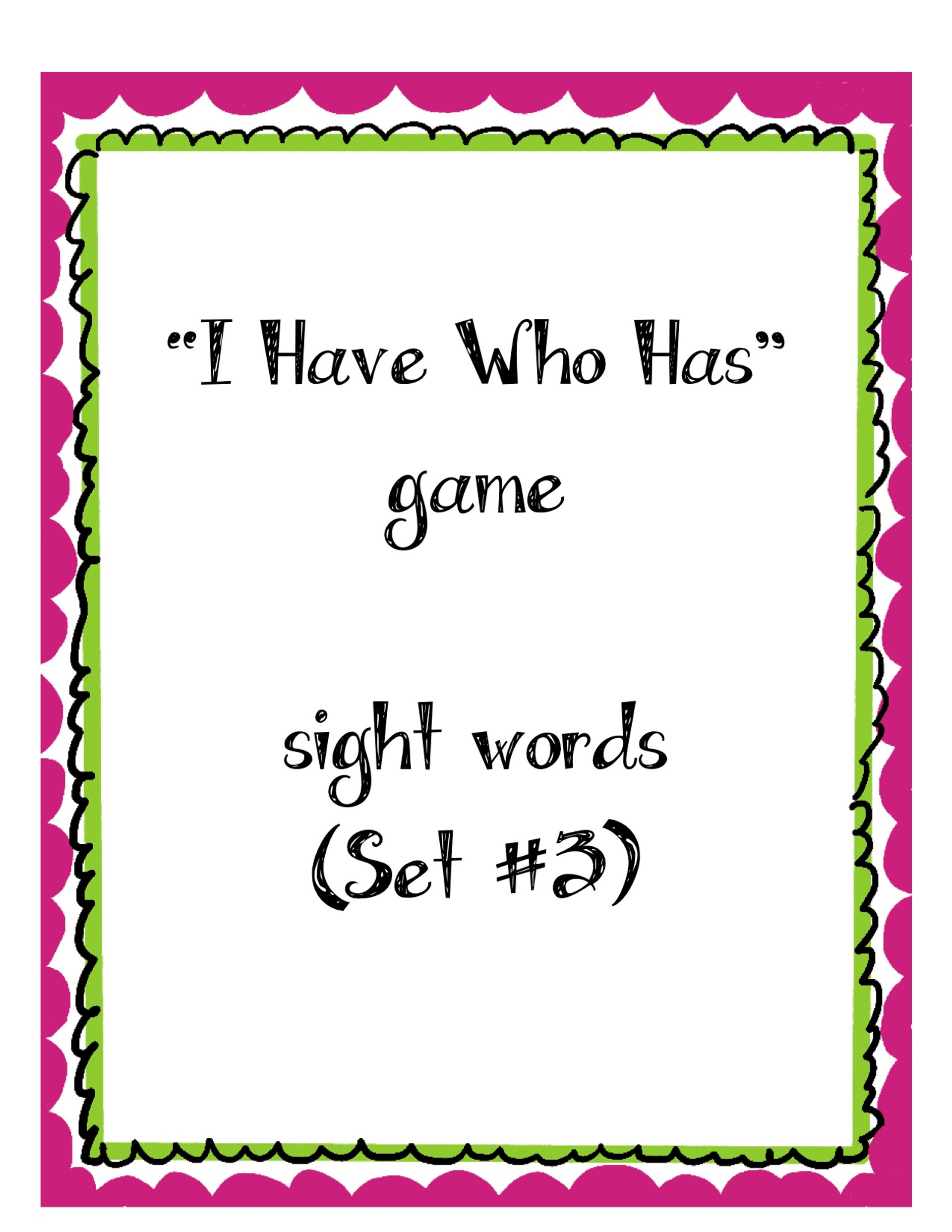 I Have Who Has Sight Words - set 3