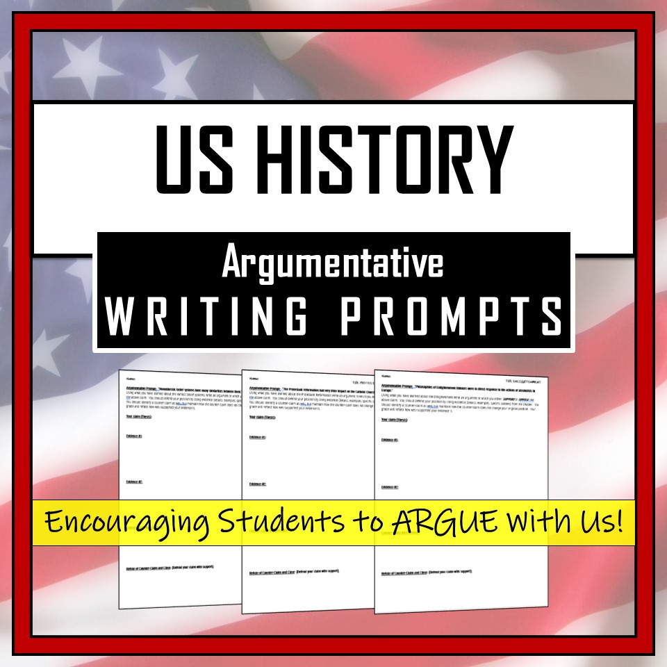 Social Studies Argumentative Writing Prompts- US History -Evidence ...