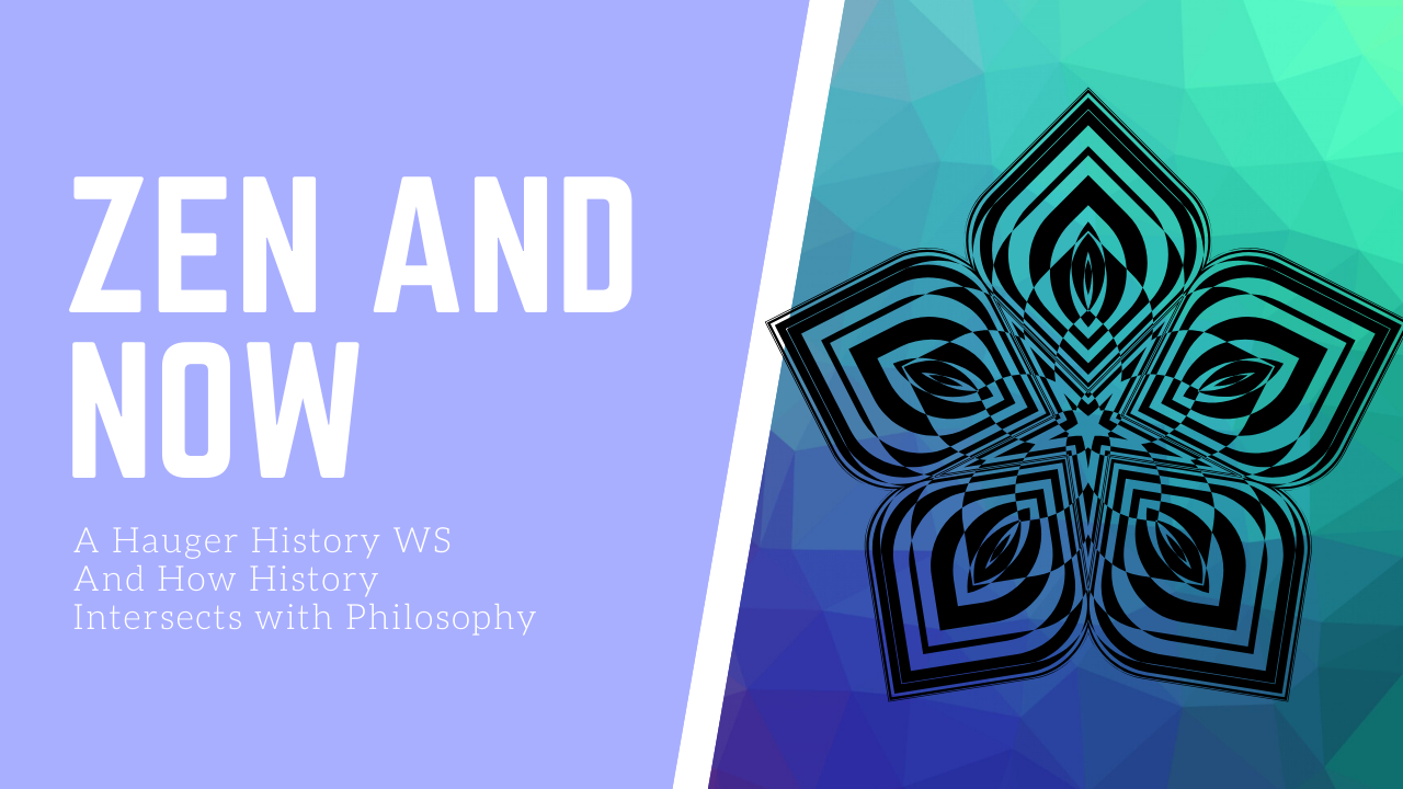 Zen and Now Maybe Story and How Philosophy Affects how We See History ...