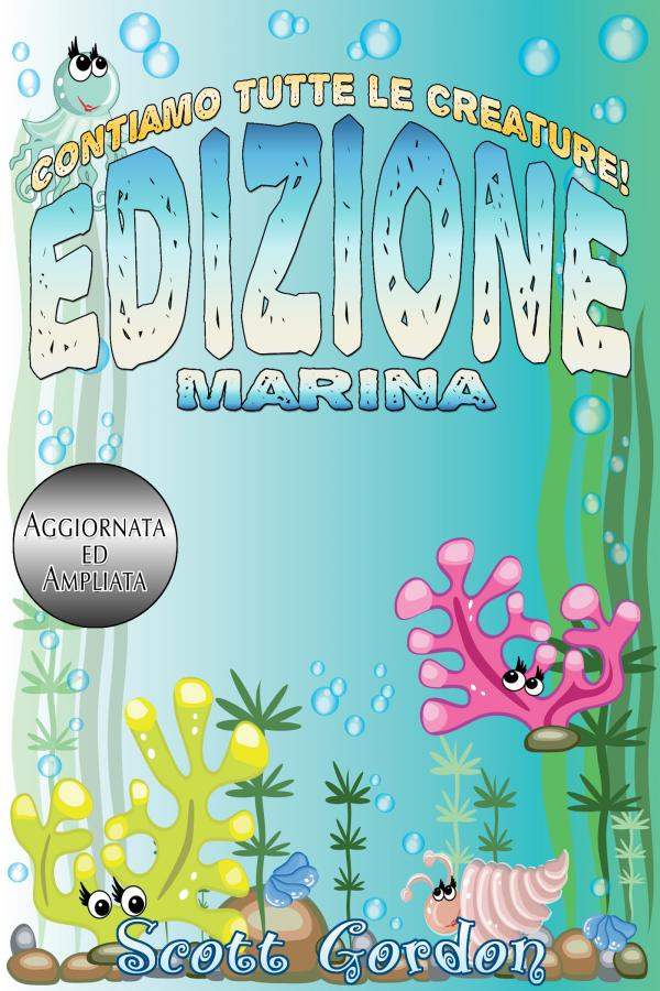 Contiamo Tutte le Creature: Edizione Marina (Italian Edition) - Amped ...