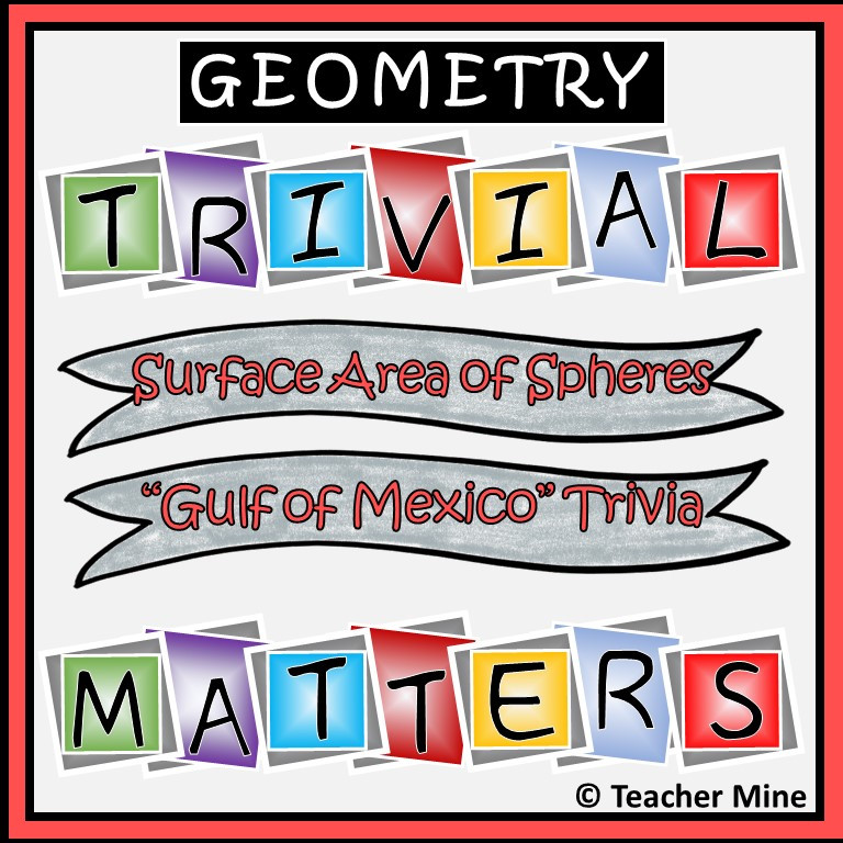 Surface Area of Spheres - Gulf of Mexico - Trivial Matters Activity
