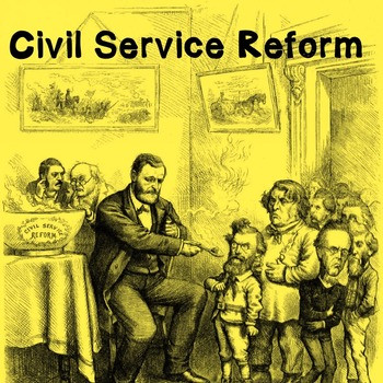 Civil Service Reform (Webquest) - Amped Up Learning