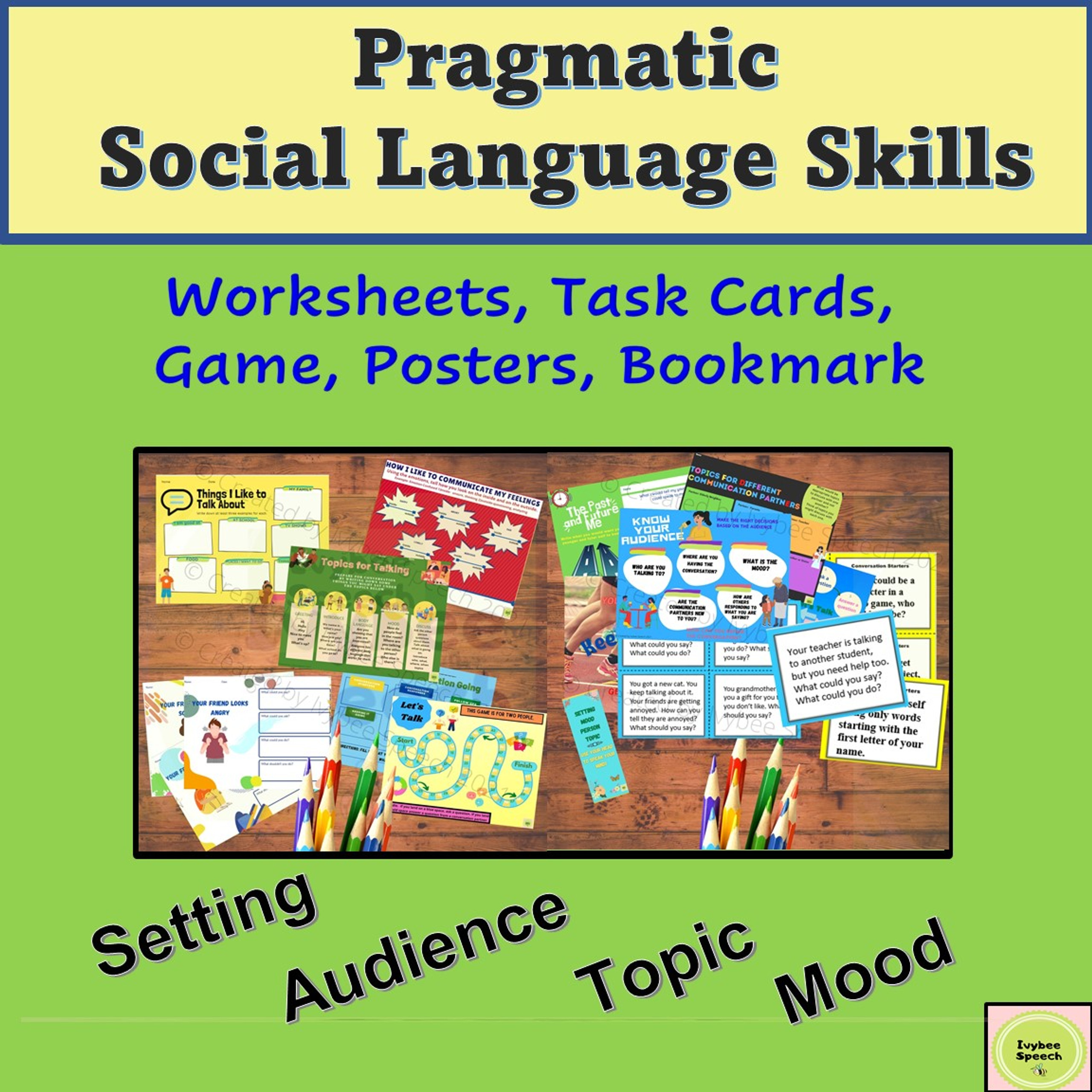 Pragmatic Social Language Activities Audience, Mood, Topic, and Setting