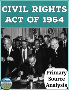 Civil Rights Act of 1964 Primary Source Analysis