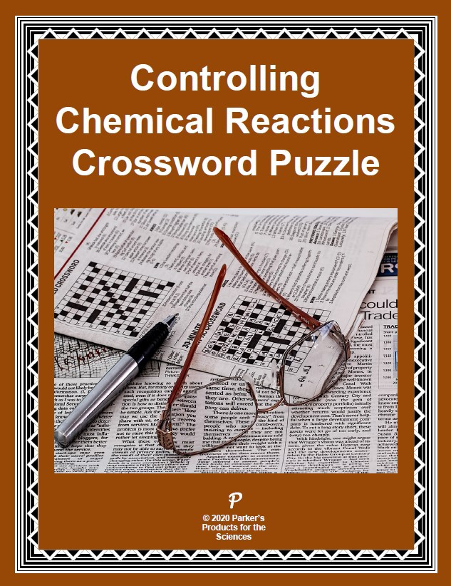 Introduction to Chemistry - Controlling Chemical Reactions Crossword ...