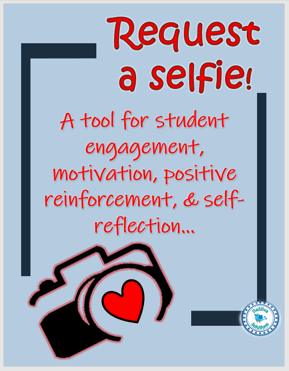 "Request a selfie" student work positive reinforcement tool - Amped Up ...