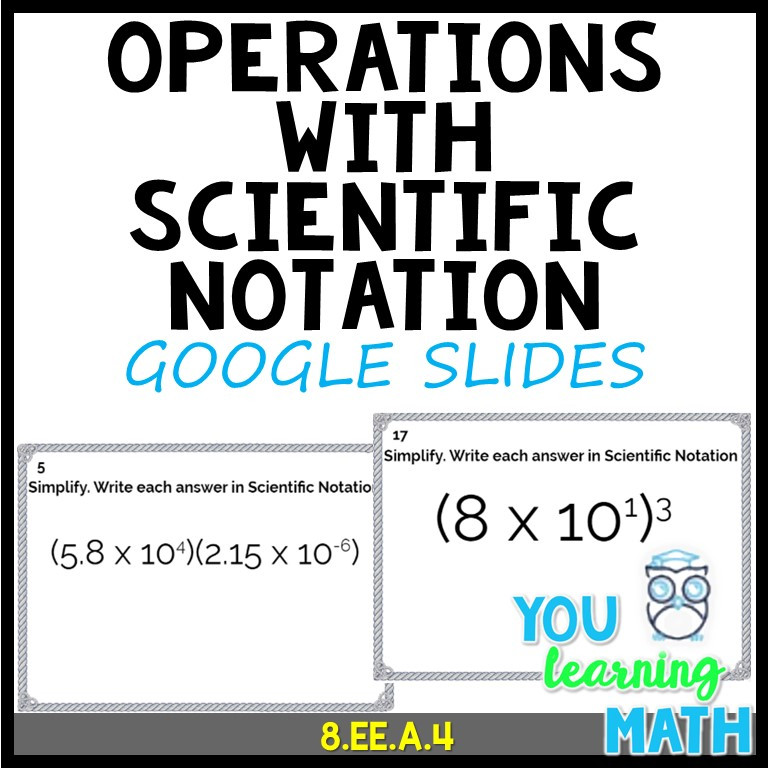 Operations with Numbers in Scientific Notation: GOOGLE Slides - 20 ...