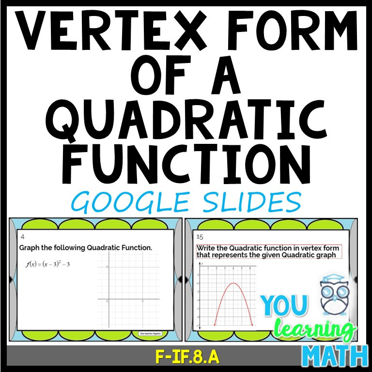 Vertex Form of a Quadratic Function: Writing and Graphing - GOOGLE ...