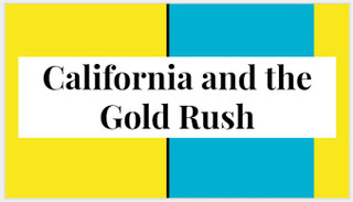 California Gold Rush Notes - Amped Up Learning
