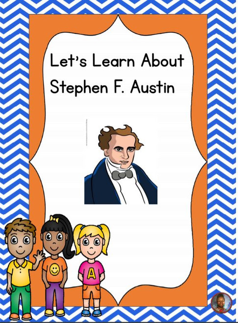 Let's Learn About Stephen F. Austin
