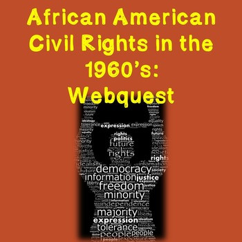 African American Civil Rights in the 1960's - Webquest - Amped Up Learning